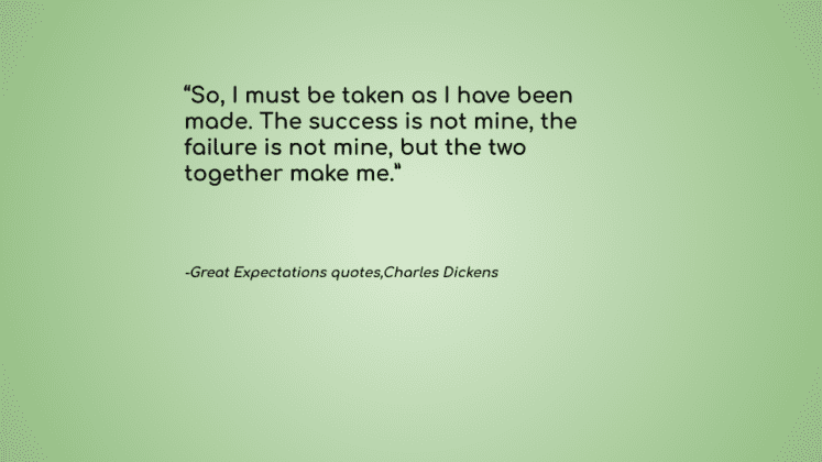 Great Expectations Quotes by Charles Dickens - The Filza